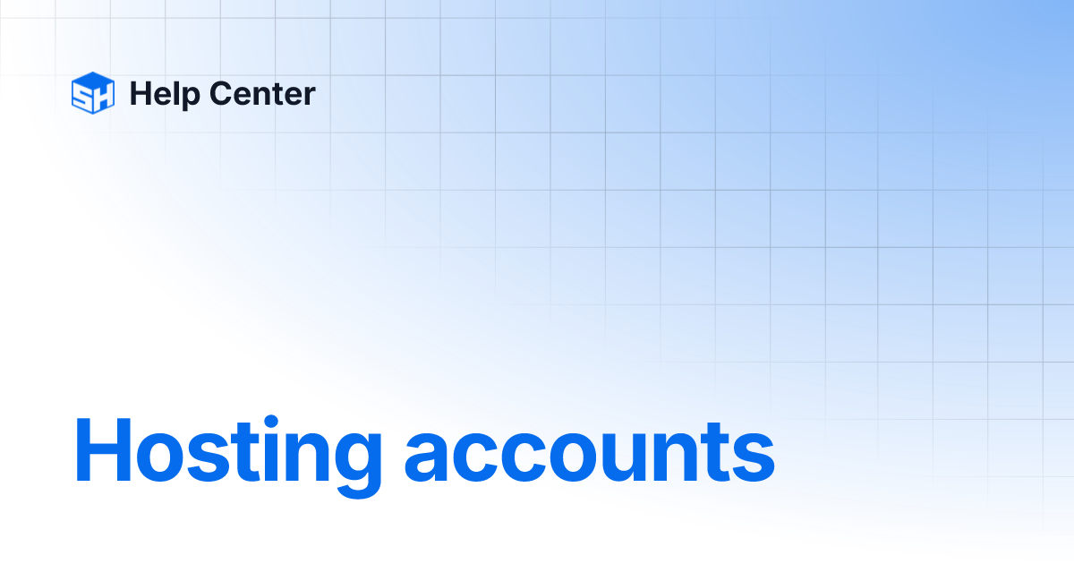 Hosting accounts | Help Center