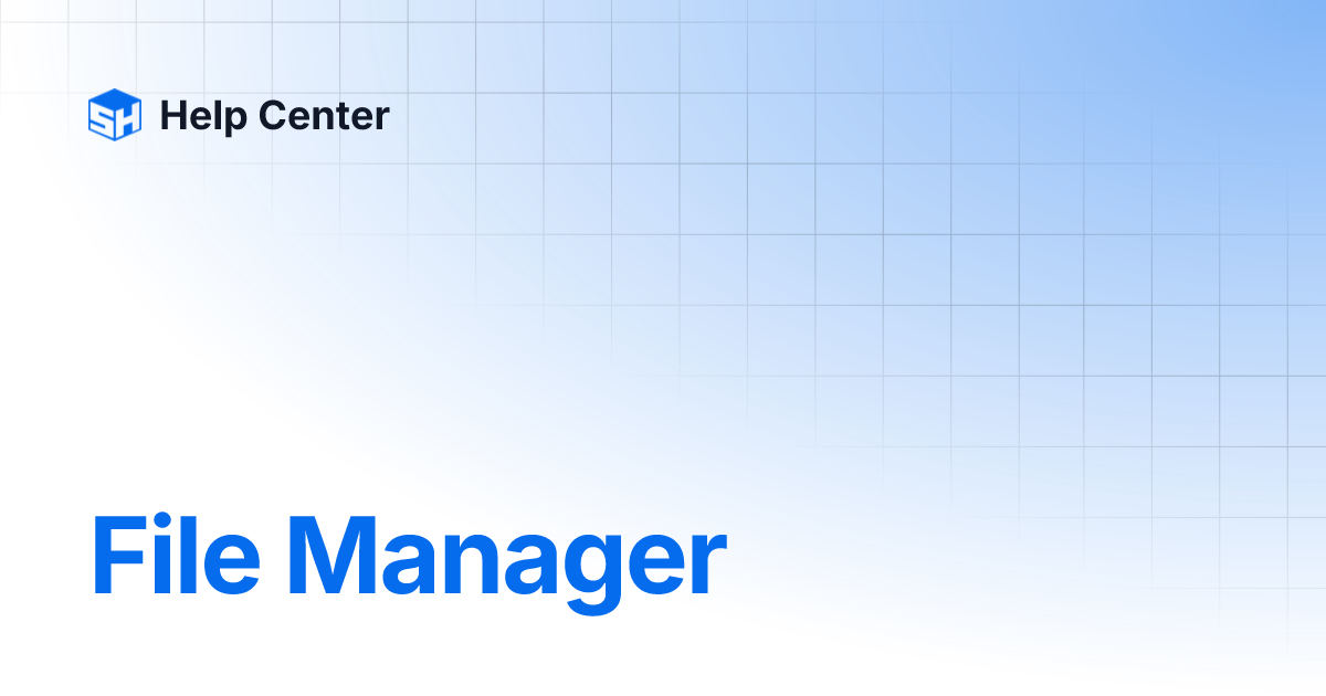 File Manager | Help Center