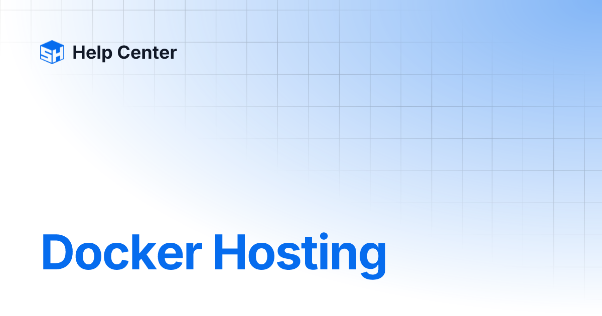Docker Hosting | Help Center
