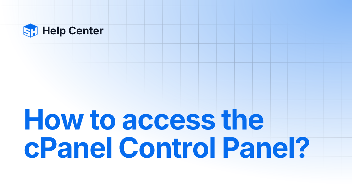 How to access the cPanel Control Panel? | Help Center