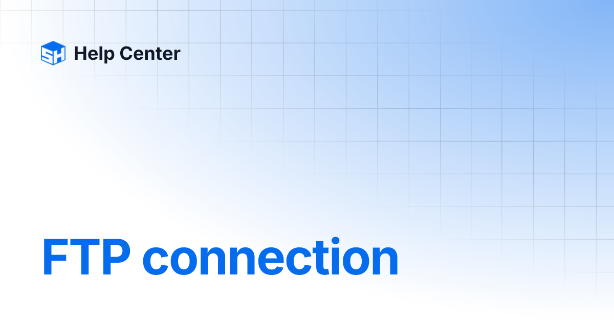 FTP connection | Help Center